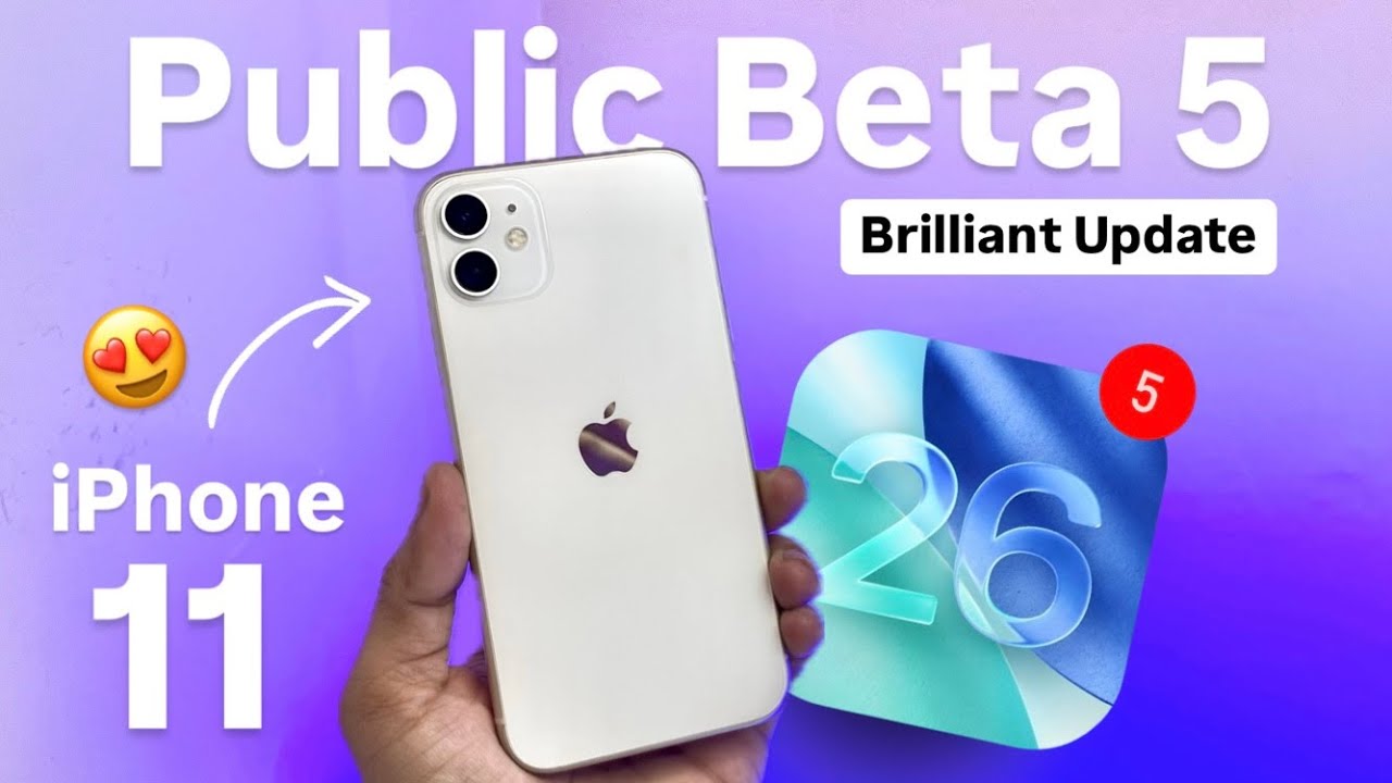 iOS 26 Public Beta 5 on iPhone 11 - Brilliant Update for iPhone 11 😍 ...