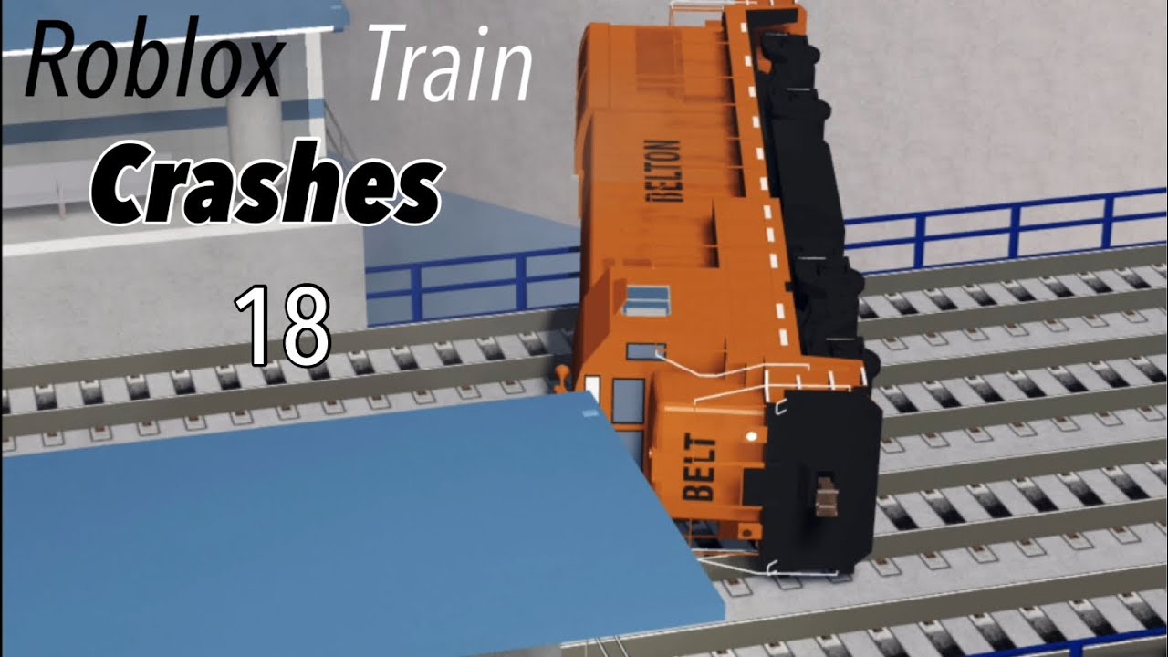 Roblox Train Crashes 18 - YouTube