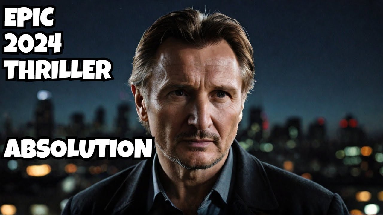 ABSOLUTION Official Trailer 2024 Liam Neeson - YouTube