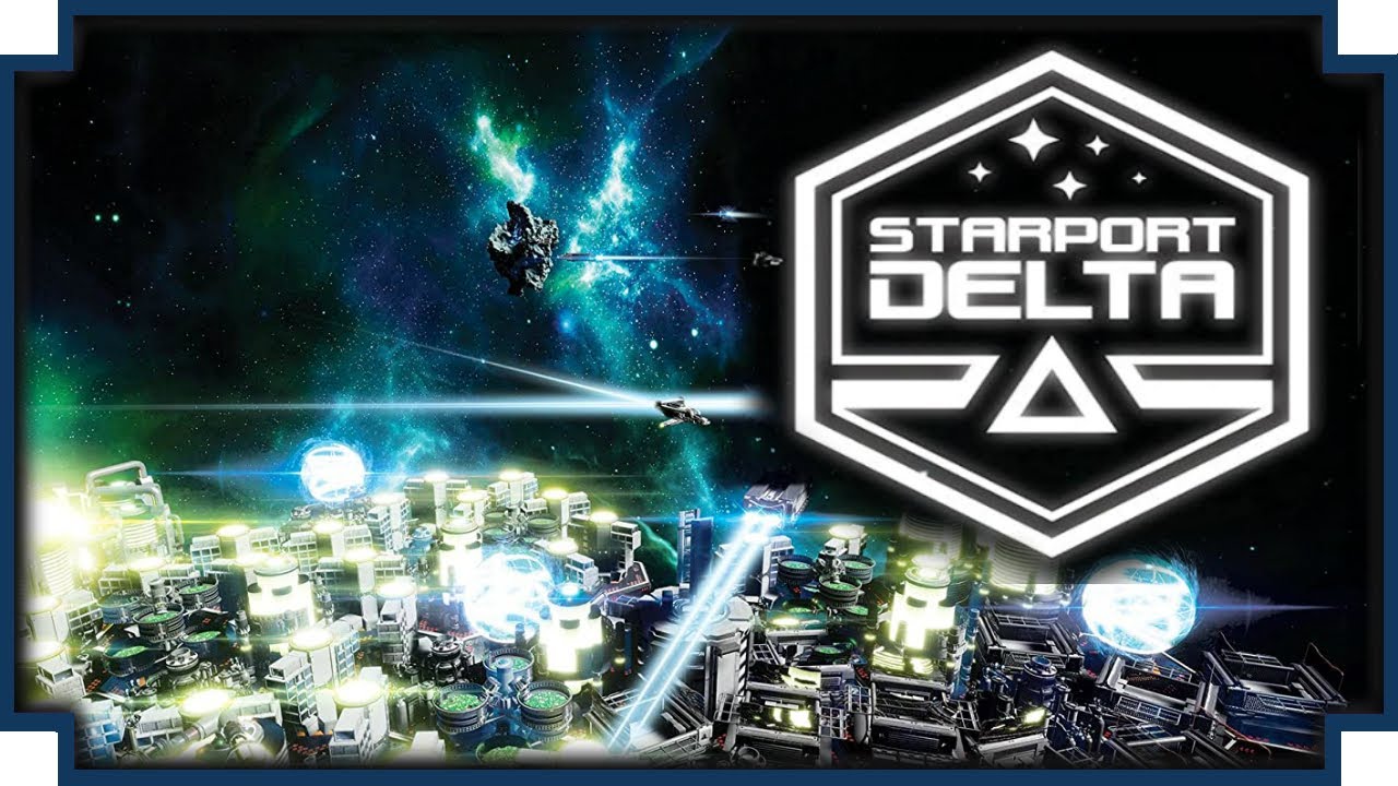 Starport Delta - (Space Station Building Game) - YouTube