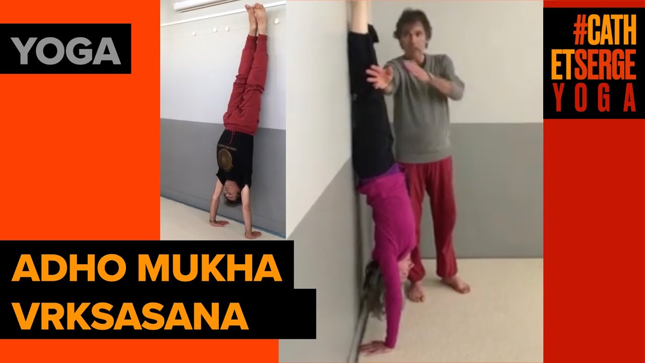 ADHO MUKA VRKSASANA : PRÉPARATION, COMMENT AIDER À LA PRENDRE ET PRISE ...
