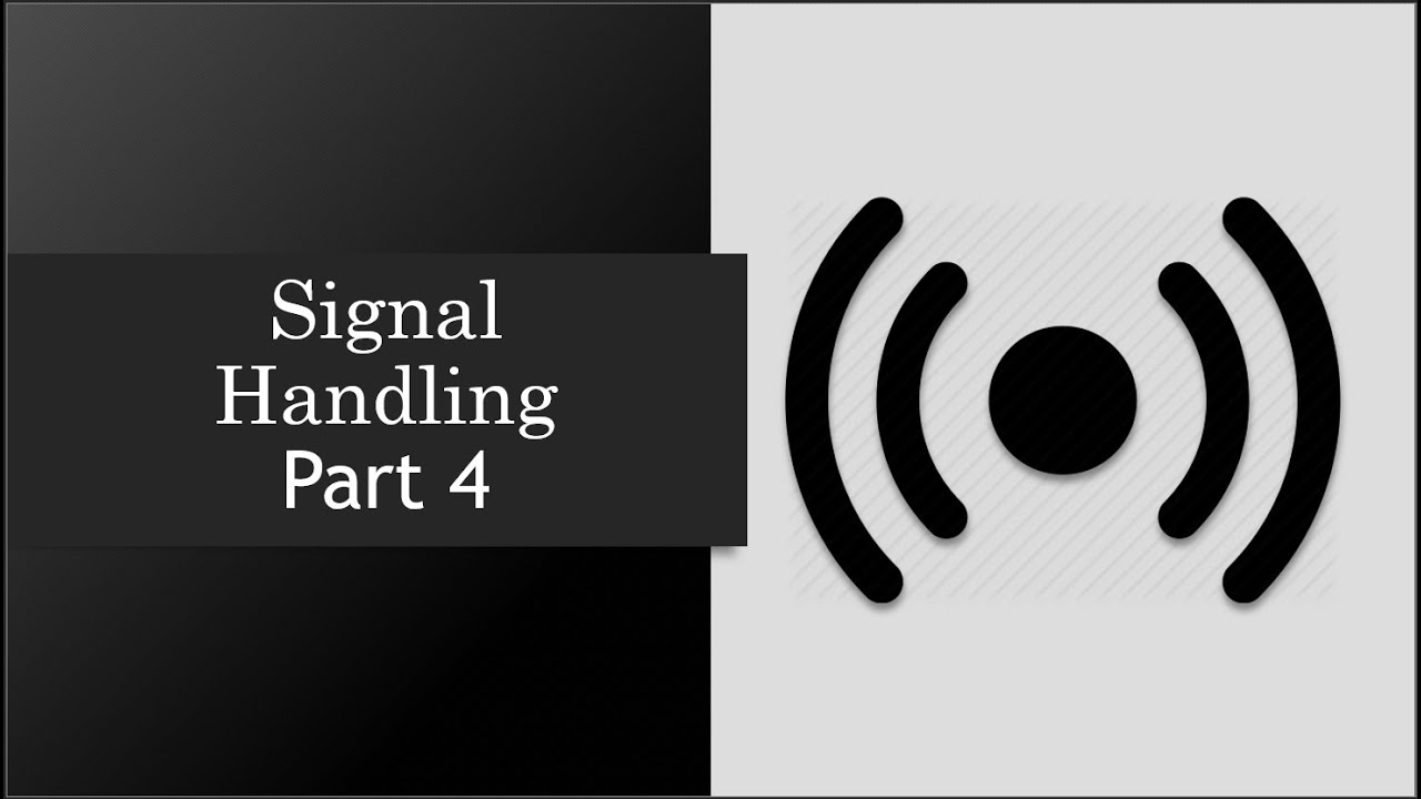 Signal Handling in Linux - Part 4 - YouTube