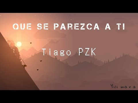 Que se parezca a ti -- Tiago PZK -- (video lyrics/letra) #fyp - YouTube