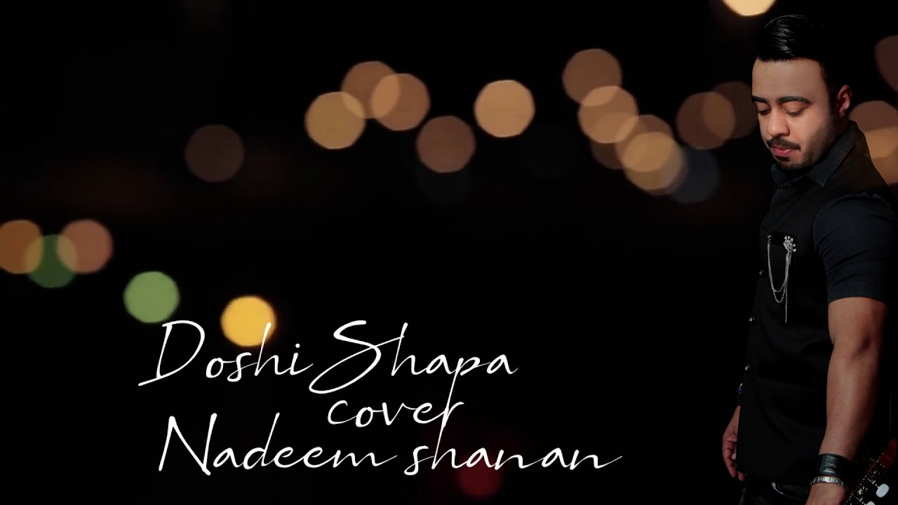 2020 - Doshi Shapa ( Cover ) - Nadeem Shanan - YouTube