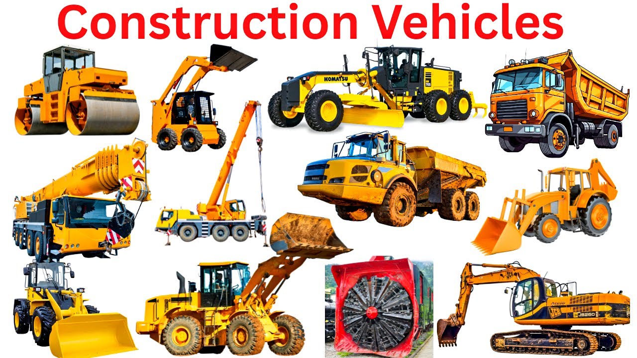 Construction Vehicles Name in English | Learn types of Construction ...