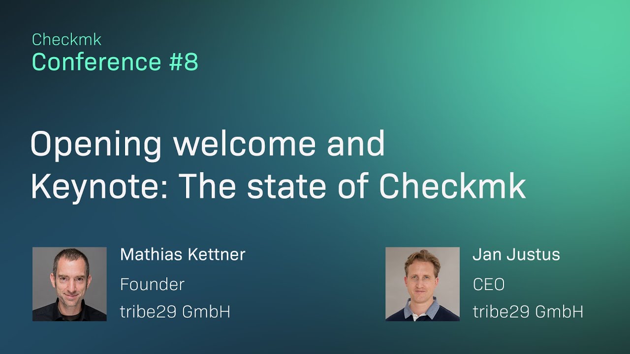 Checkmk conference #8: Opening welcome and keynote - The state of ...