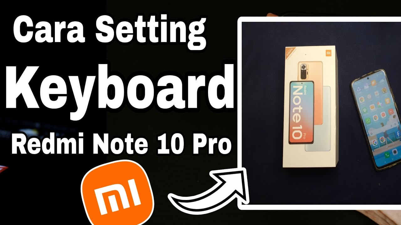 cara setting keyboard redmi note 10 pro - YouTube