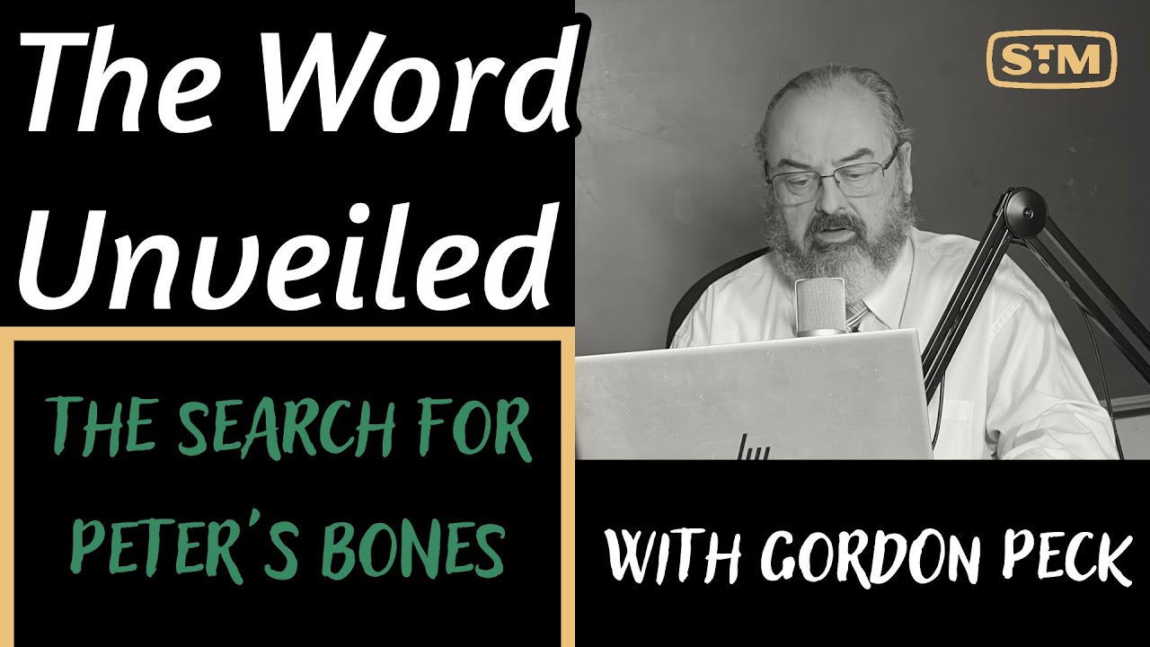 The Word Unveiled - The Search for Peter's Bones - YouTube