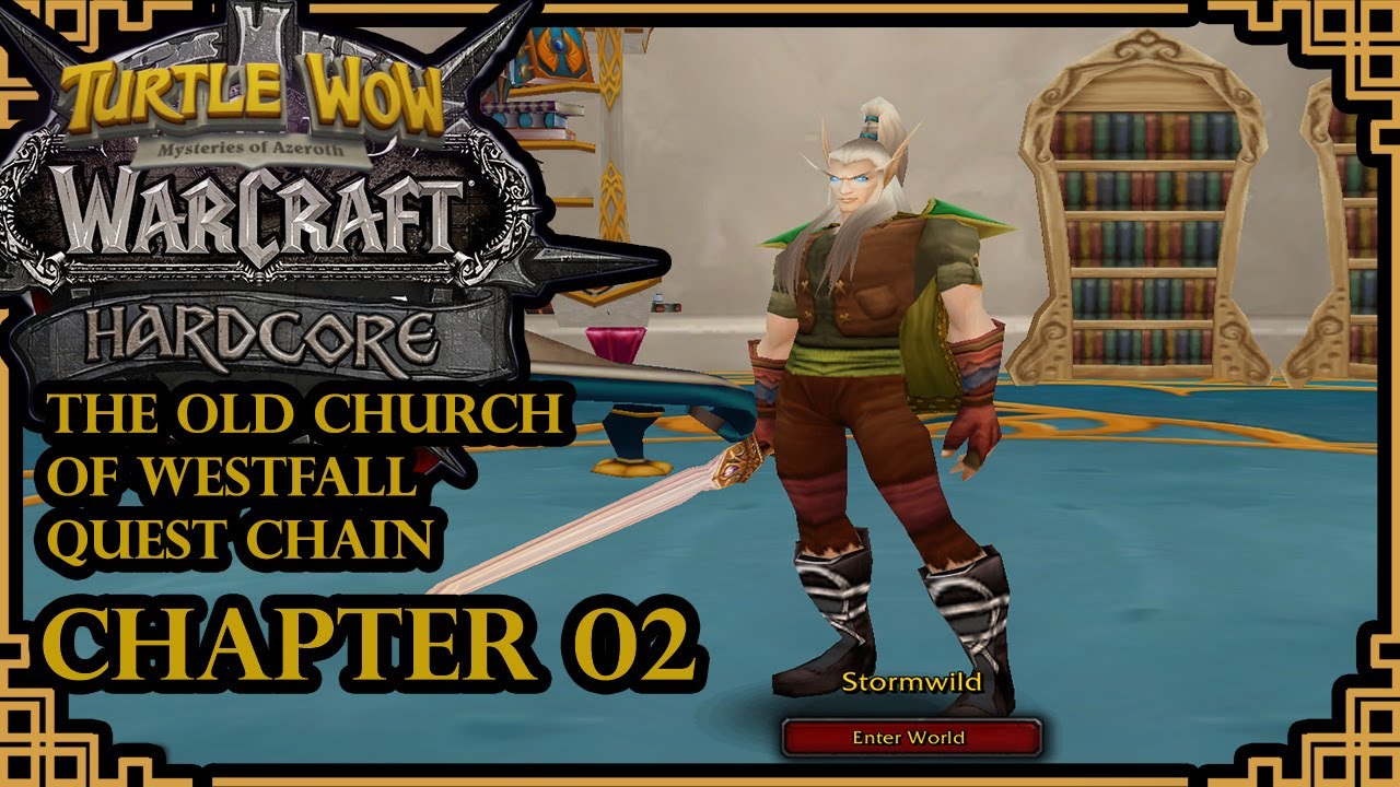 Turtle WoW Hardcore - Chapter 02: "The Old Church of Westfall" Custom ...