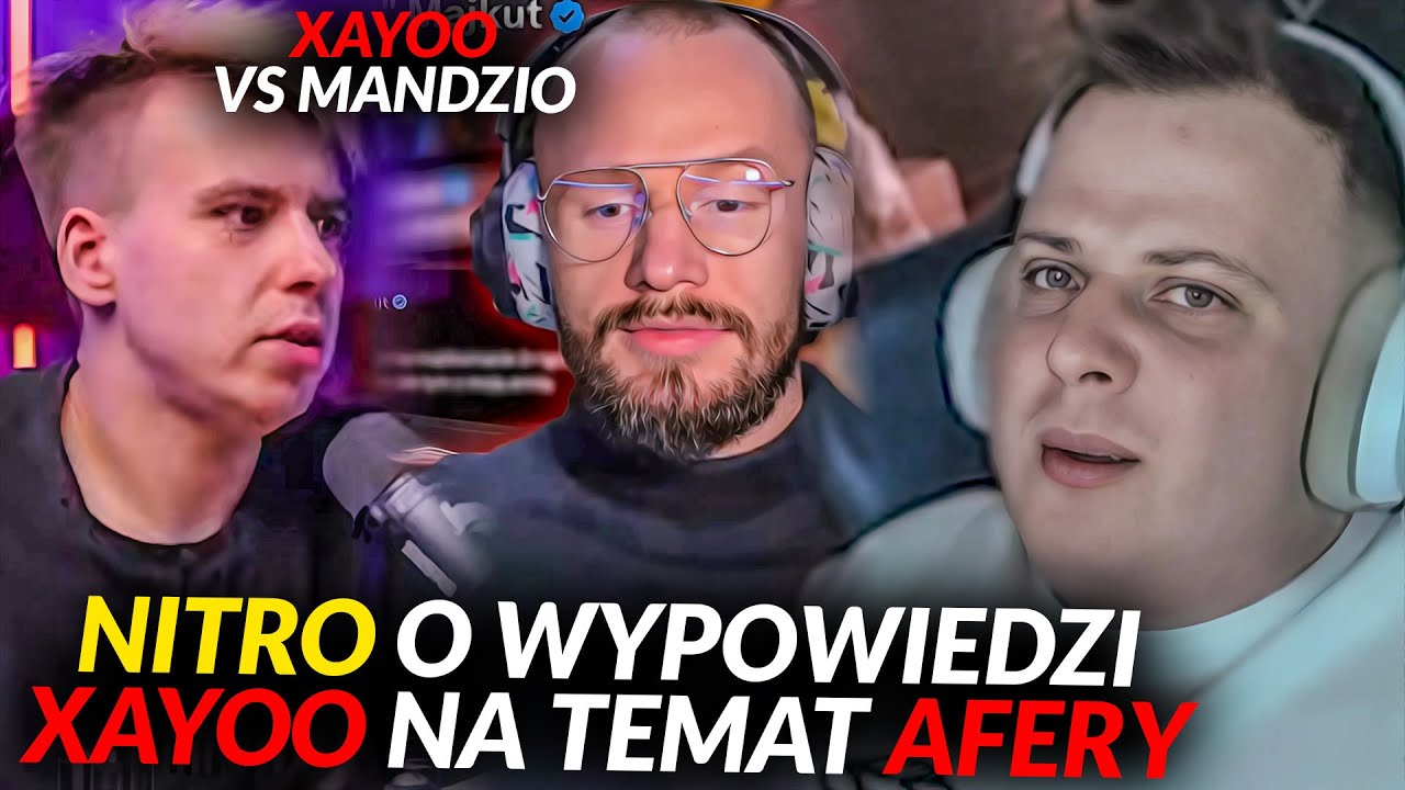 NITRO - WYPOWIEDŹ XAYOO NA TEMAT AFERY, XAYOO VS MANDZIO - YouTube