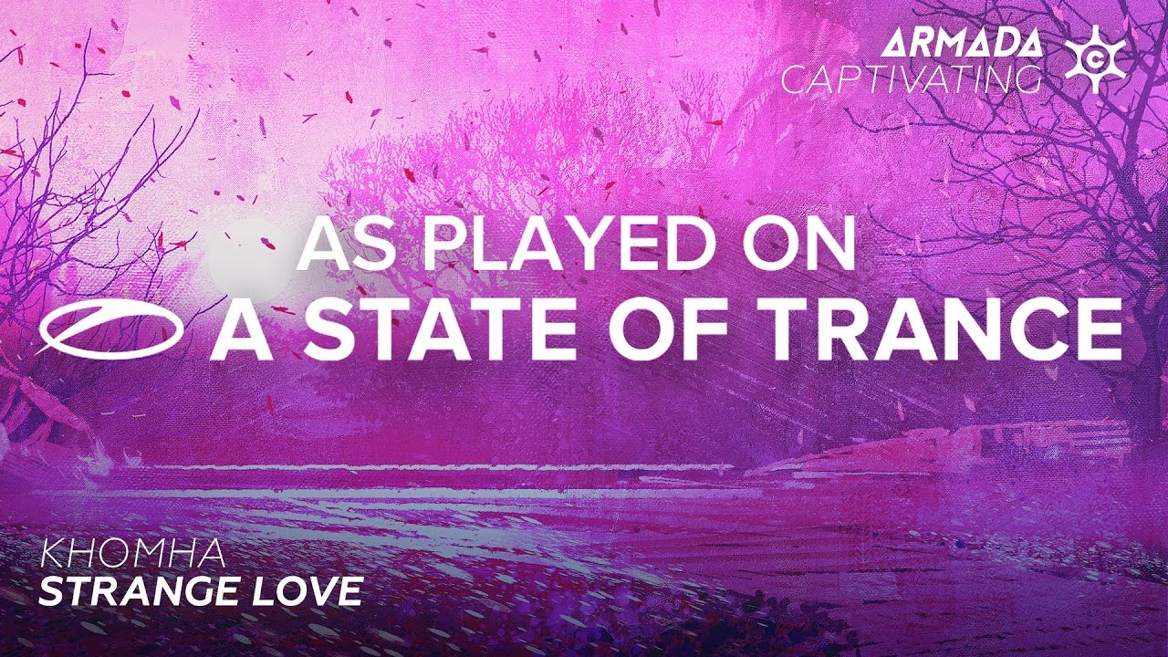 KhoMha - Strange Love [A State Of Trance 784] - YouTube
