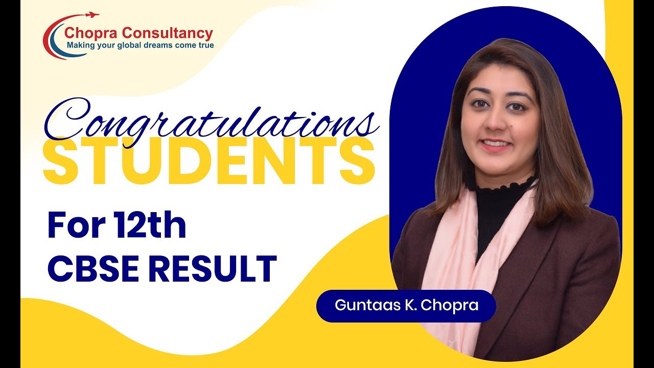 Congratulations Students For the 12th CBSE Result - @ChopraConsultancy1 ...