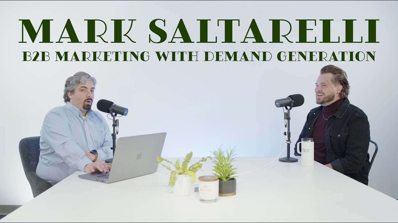 Mark Saltarelli On Start Up Campaigns and B2B Marketing with Demand ...
