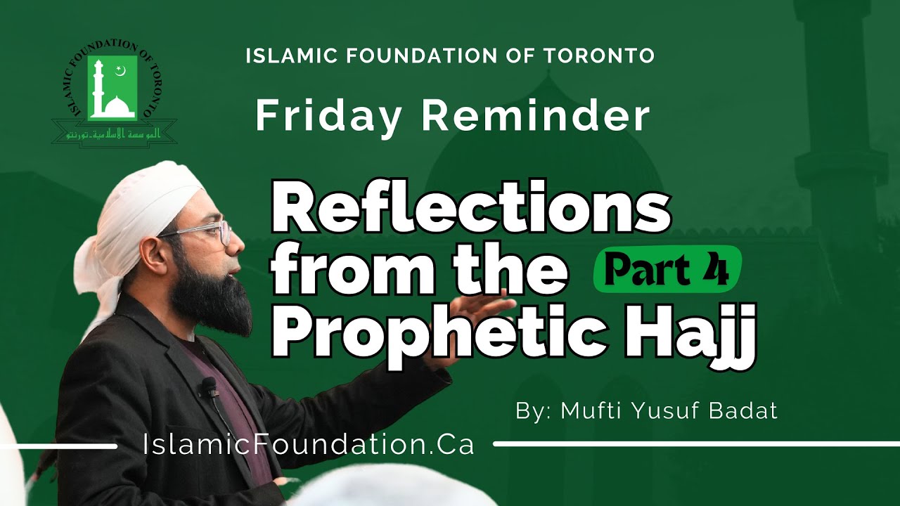 Reflections from the Prophetic Hajj Part 4 | Mufti Yusuf Badat | Friday ...