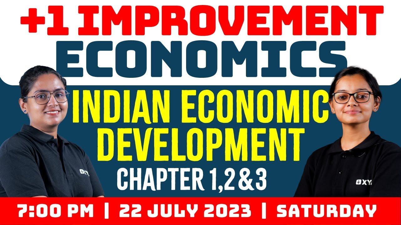 Plus One Improvement - Economics - Indian Economic Development-Chapter ...