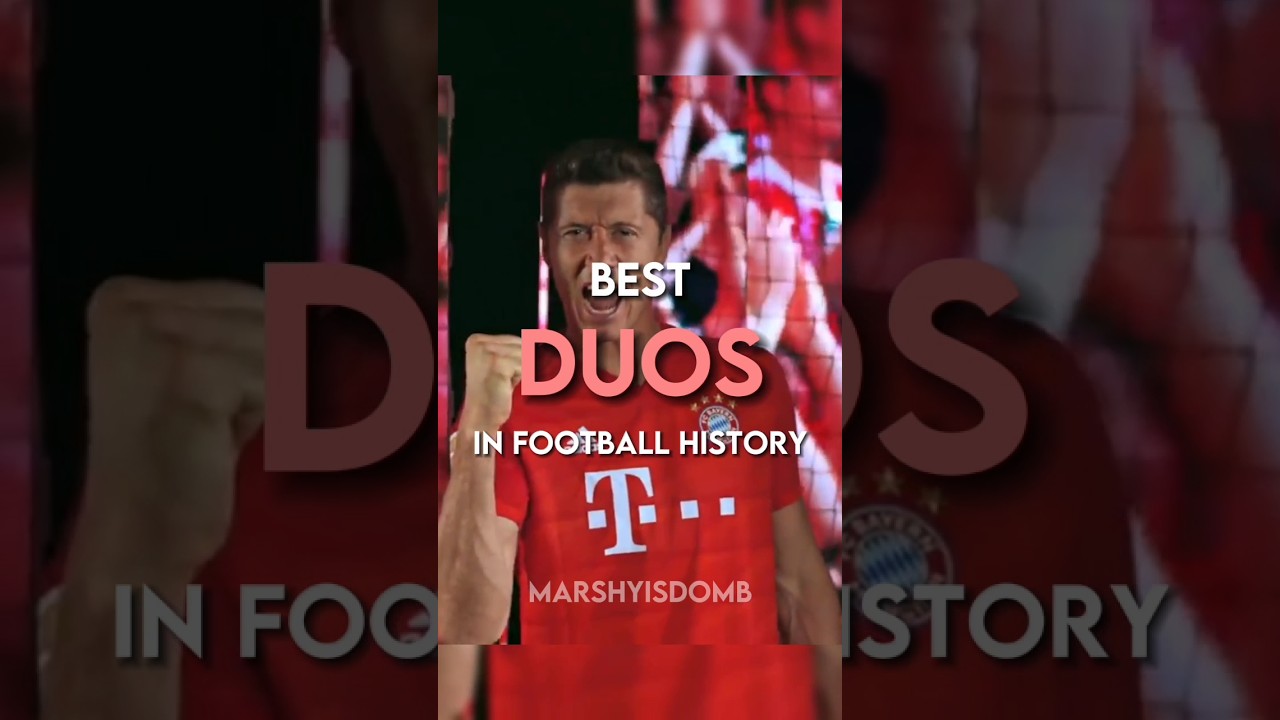 iconic duos of all time 🔥😈#football #footballshorts #cold #duos - YouTube
