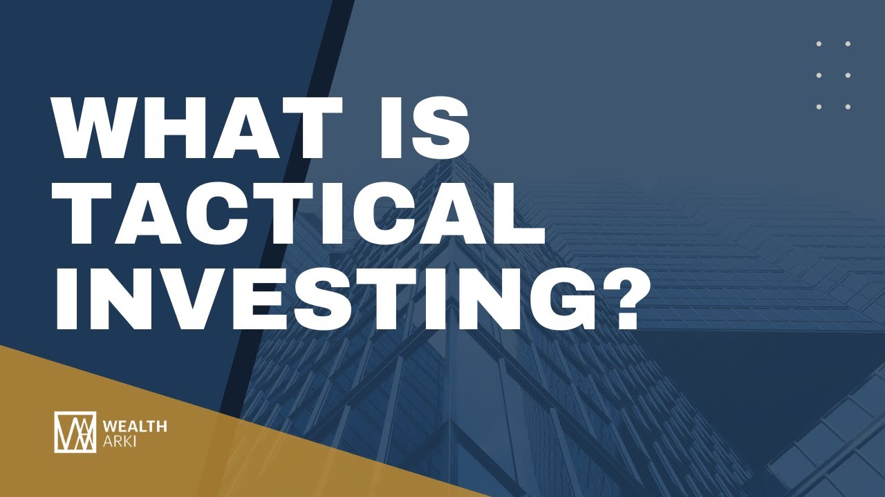 What is Tactical Investing? - YouTube