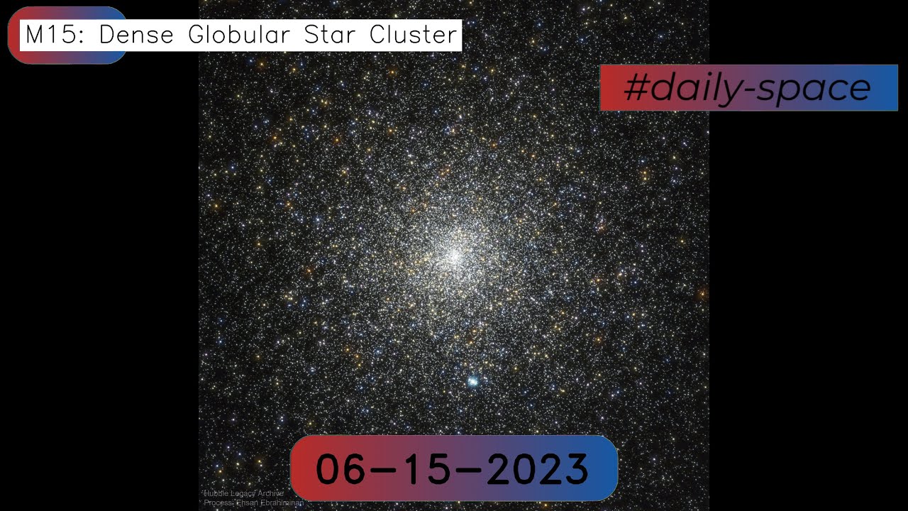 M15: Dense Globular Star Cluster - 06-15-2023 - YouTube