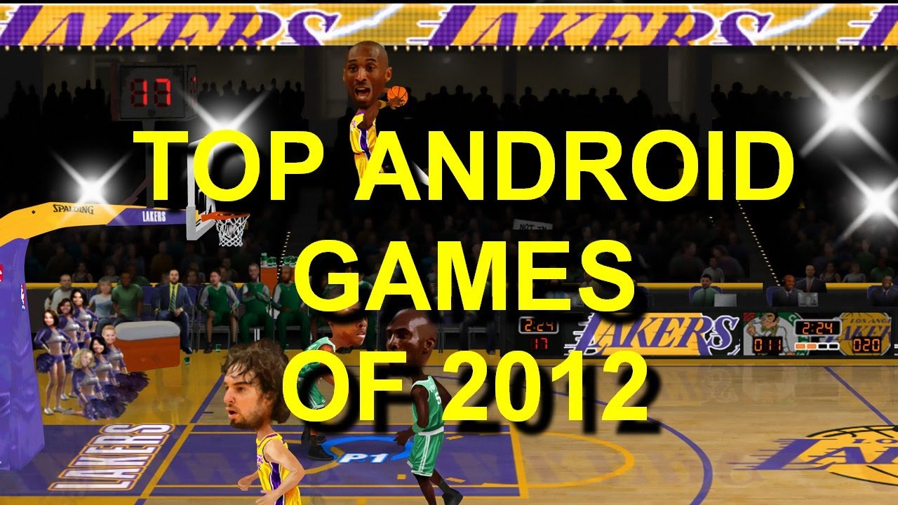 Best Ten Android games in 2012 - YouTube
