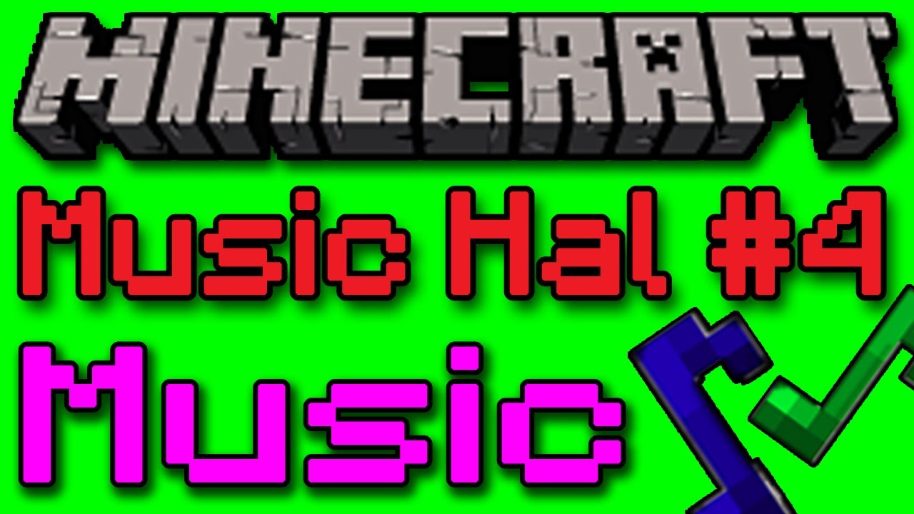 Minecraft Music - New Music Hal # 4 - YouTube