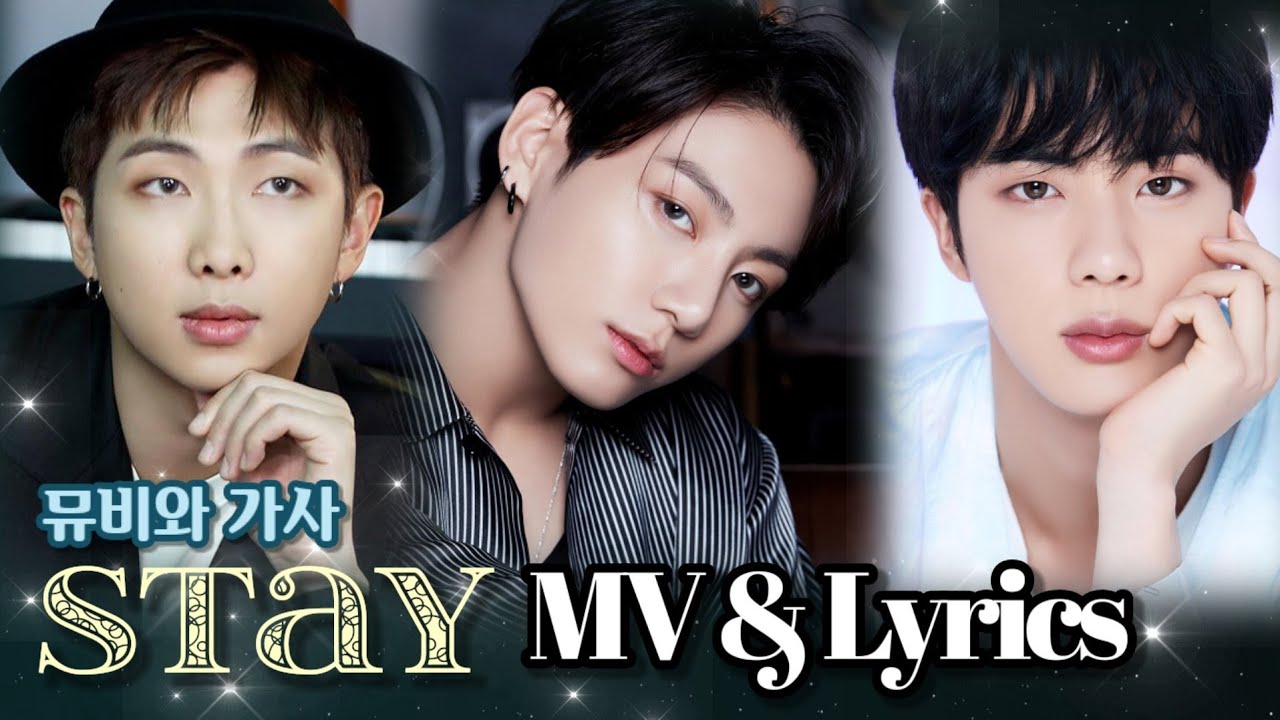 [BTS 💜 STAY] "스테이" MV/Lyrics (뮤비와 가사를 동시에 감상!!) STAY Music Video - YouTube