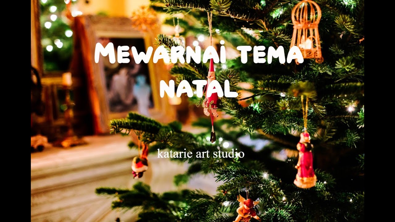 Mewarnai Tema NATAL | Part 1 | Tutorial 58 - YouTube