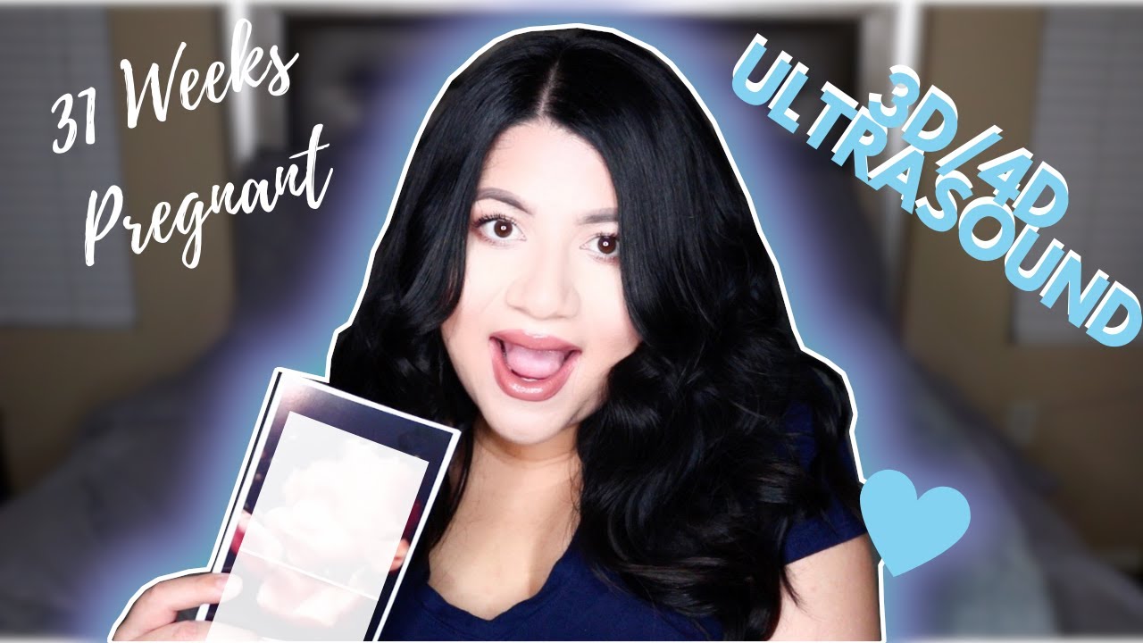 3D/4D ULTRASOUND EXPERIENCE | 31 WEEKS PREGNANT - YouTube