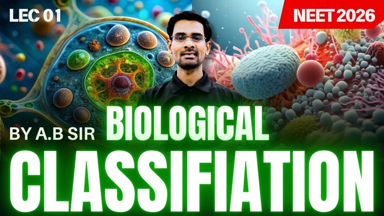 Biological Classification NEET 2026 | Complete NCERT Coverage (01 ...