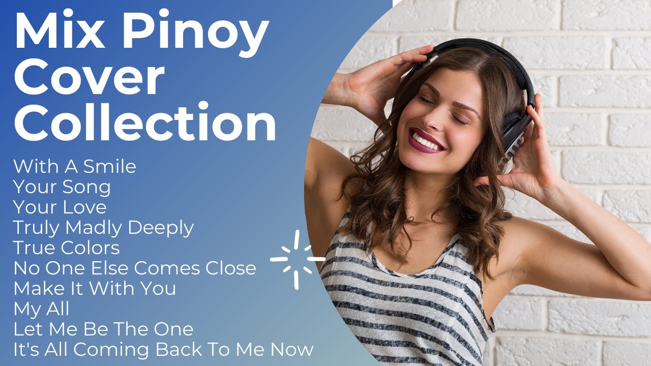 MIX Pinoy Cover Collection | mcdi915 Music Hub | Pinoy Love Songs - YouTube