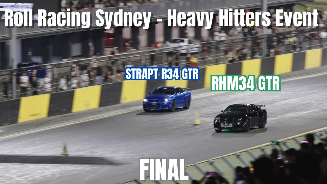 ROLL RACING SYDNEY HEAVY HITTERS EVENT ELIMS - RHM GTR, EVOS, 1800HP ...