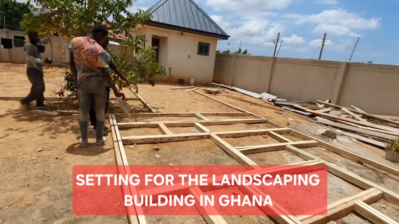 Building In Ghana || LANDSCAPING SETTING AND TILING - YouTube