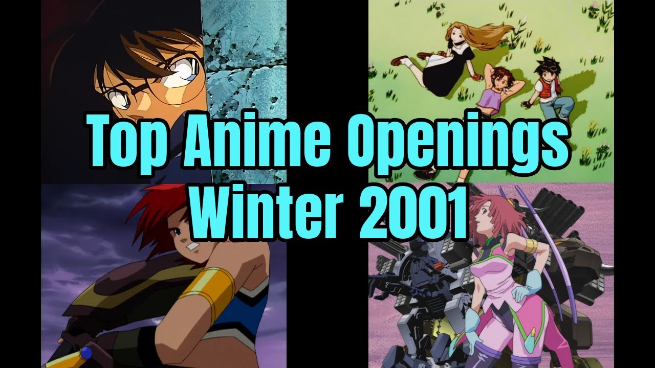 My Top Anime Openings - Winter 2001 - YouTube