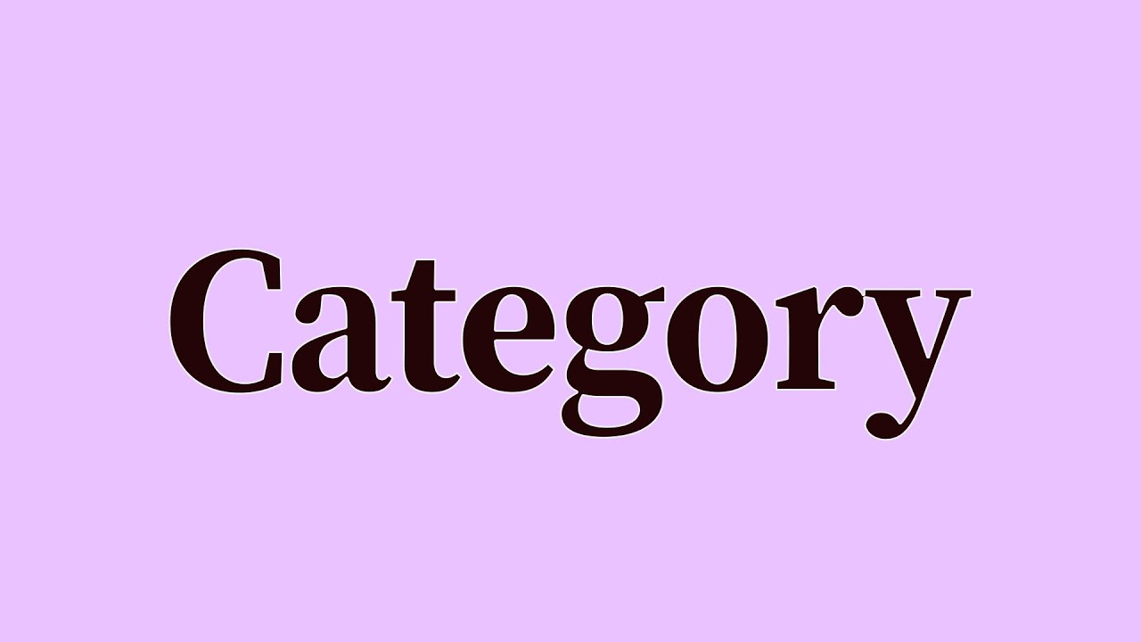 Category Pronunciation and Meaning - YouTube