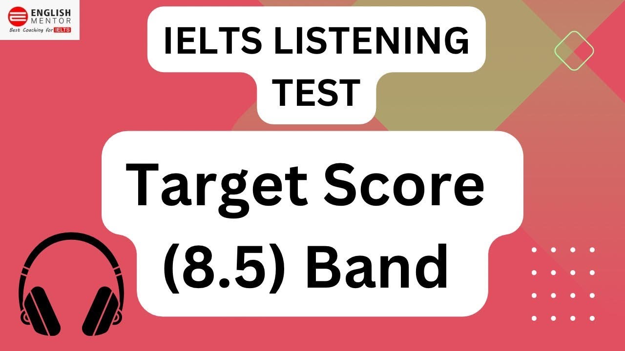 IELTS Listening Test - Target Band Score 8.5 - YouTube