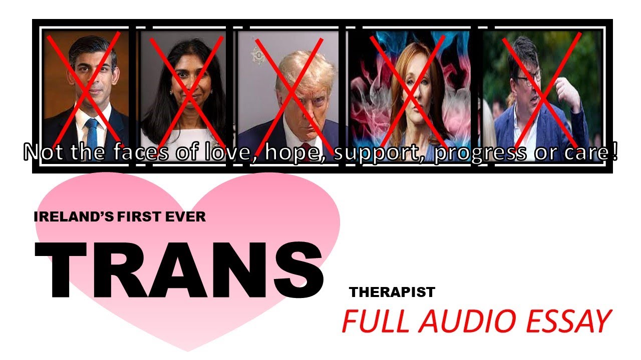 First Ever Trans Therapist in Ireland! (Audio Essay) - YouTube