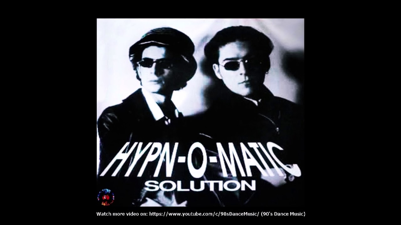 Hypn-O-Matic - Solution (XTRM Cut) (90's Dance Music) - YouTube