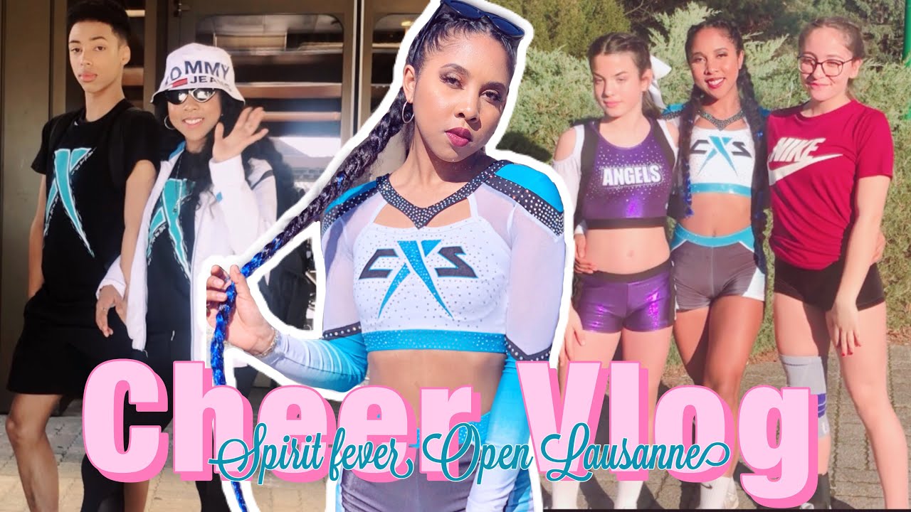 CHEER VLOG COMPETITION EN SUISSE Spirit Fever Open- CXS EMPIRE - Aina ...