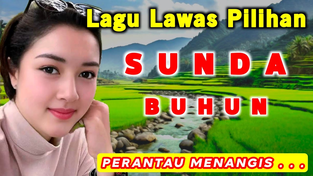 TEMBANG POP SUNDA TERINGAT MASA LALU ZAMAN DULU - LAGU SUNDA TERBAIK ...