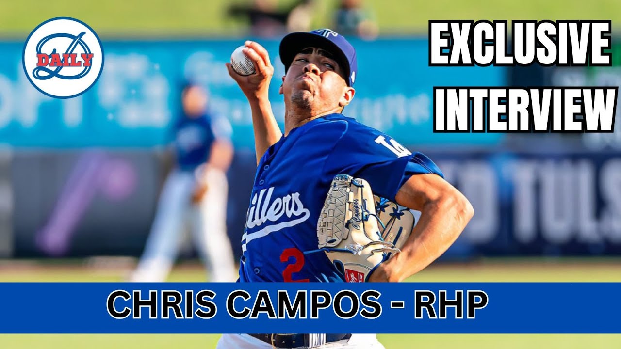 Dodgers Prospects: RHP, Chris Campos Joins Dodgers Daily - YouTube