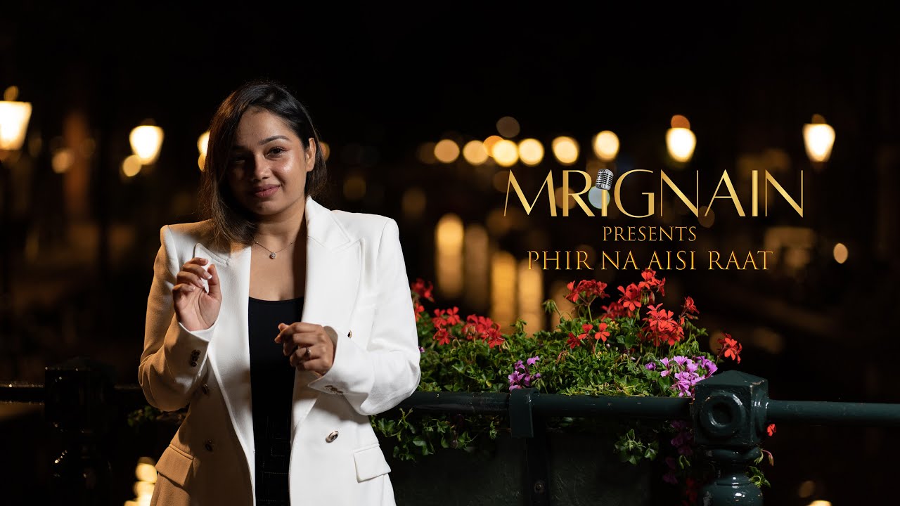 Phir Na Aisi Raat Aayegi (Female version) | Mrignain | Arijit Singh ...