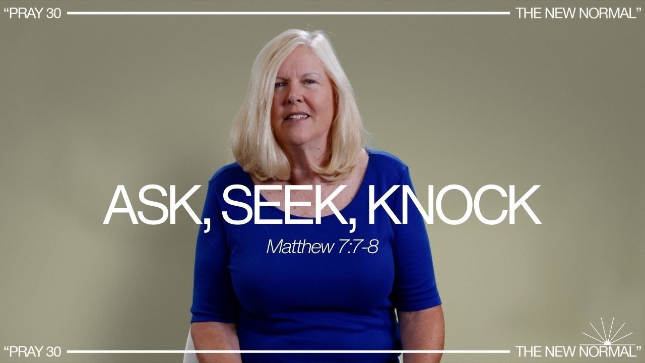 PRAY30 Daily (Day 7) | Ask, Seek, Knock | Michelle - YouTube