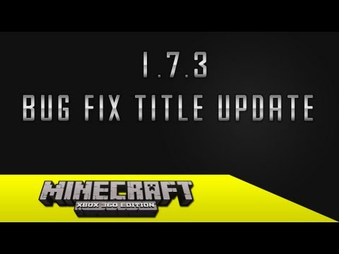Minecraft Xbox 360: 1.7.3 Bug Fix Title Update (TU4) - YouTube