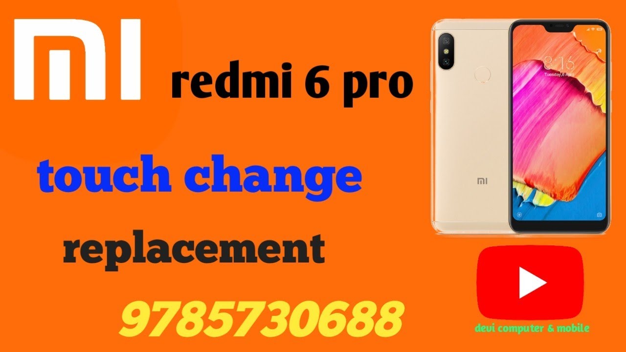 Mi Redmi 6 Pro Touch Change Combo Replacement 📱👍 - YouTube
