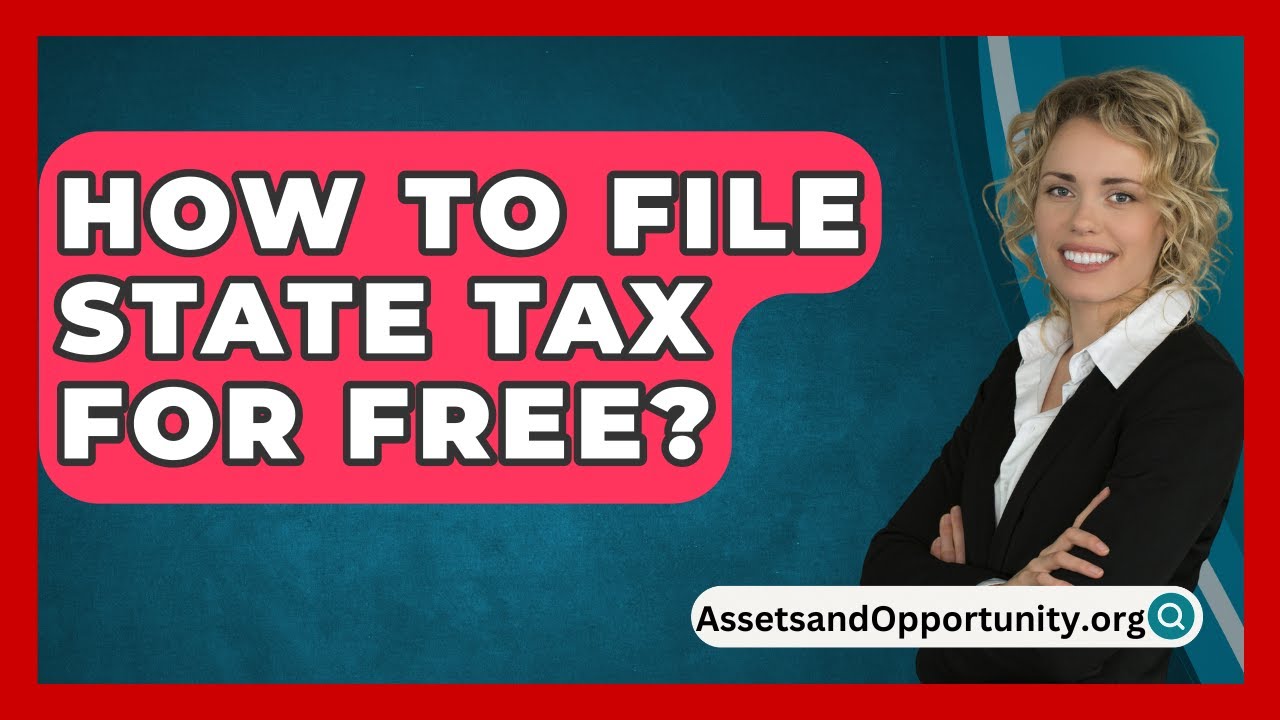 How To File State Tax For Free? - AssetsandOpportunity.org - YouTube