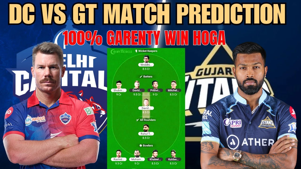 GT VS DC MATCH PREDICTION || GT VS DC DREAM 11 TEAM || DC VS GT MATCH ...