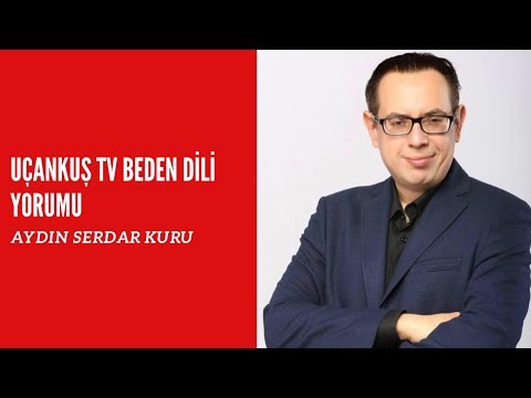 UÇANKUŞ TV - BEDEN DİLİ YORUMU
