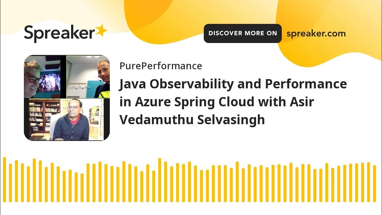 Java Observability and Performance in Azure Spring Cloud with Asir Vedamuthu Selvasingh - YouTube