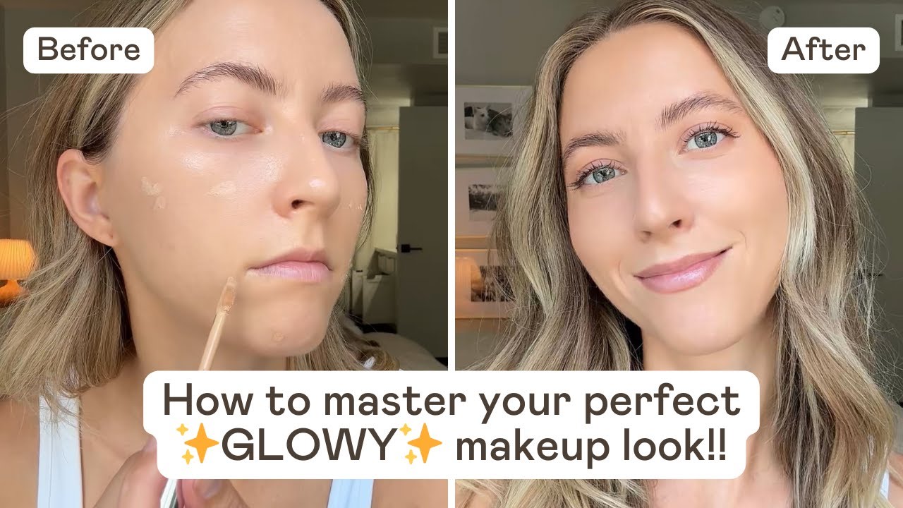 How to MASTER your perfect GLOWY makeup look | Natural, glowy makeup ...