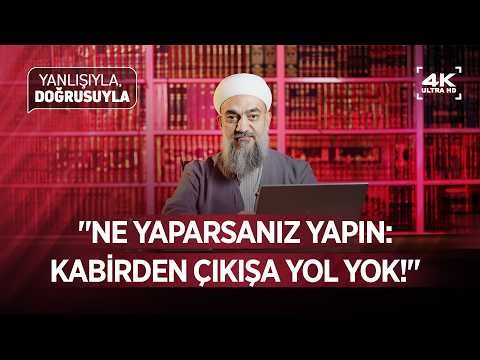❝Hayal Bile Etmezdik Bunu! Bu Gidiş Nereye?❞ - Kabirden Çıkış Masalı - 1 | B2