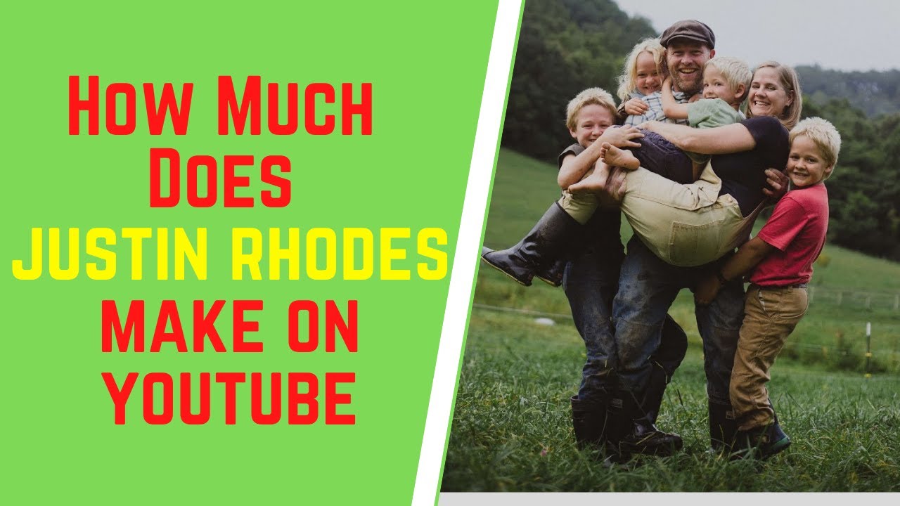 How Much Does Justin Rhodes Make On YouTube, Justin Rhodes Net Worth ...